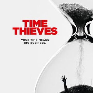 Time Thieves - Rotten Tomatoes