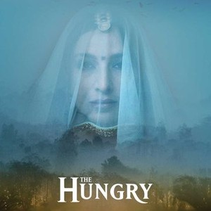 The Hungry - Rotten Tomatoes