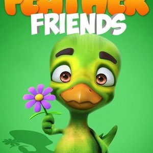 Feather Friends - Rotten Tomatoes