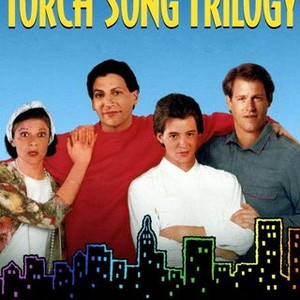 Torch Song Trilogy - Rotten Tomatoes
