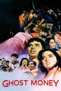 Ghost Money | Rotten Tomatoes