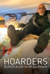 Hoarders: Buried Alive In My Bedroom - Rotten Tomatoes