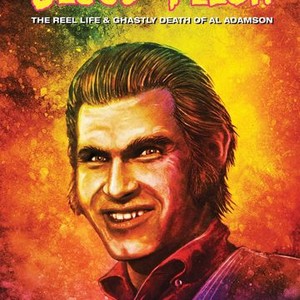 Blood & Flesh: The Reel Life & Ghastly Death of Al Adamson - Rotten ...