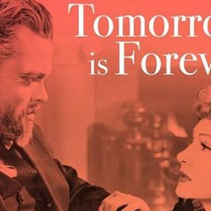 Tomorrow Is Forever - Rotten Tomatoes