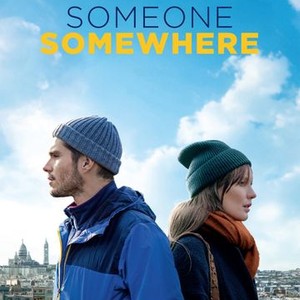 Someone, Somewhere - Rotten Tomatoes
