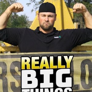 Really Big Things - Rotten Tomatoes