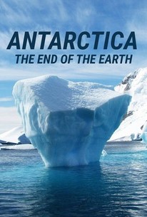 Antarctica: The End of the Earth - Rotten Tomatoes