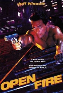 Open Fire | Rotten Tomatoes