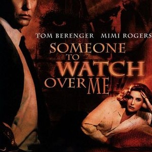 Someone to Watch Over Me - Rotten Tomatoes