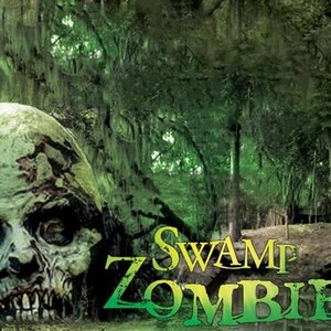 Swamp Zombies - Rotten Tomatoes