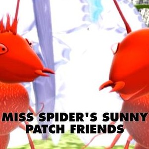 Miss Spider's Sunny Patch Friends - Rotten Tomatoes