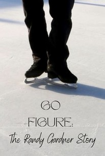 Go Figure: The Randy Gardner Story | Rotten Tomatoes