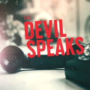 The Devil Speaks - Rotten Tomatoes