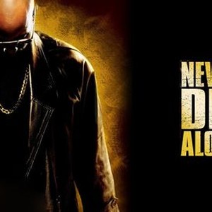 Never Die Alone (2004) - Rotten Tomatoes