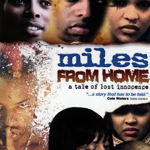Miles From Home - Rotten Tomatoes