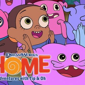 Home: Adventures With Tip & Oh - Rotten Tomatoes