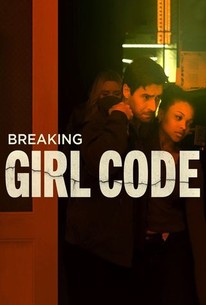 Breaking Girl Code | Rotten Tomatoes