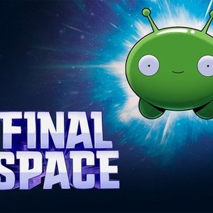 Final Space - Rotten Tomatoes