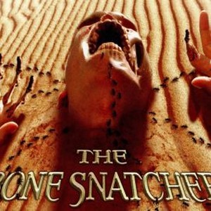 The Bone Snatcher - Rotten Tomatoes