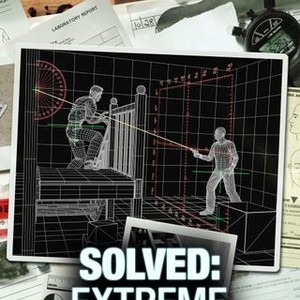 Extreme Forensics: Season 2, Episode 1 - Rotten Tomatoes