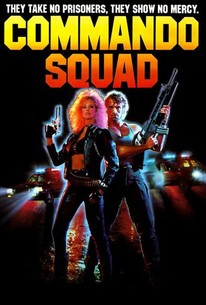 Commando Squad | Rotten Tomatoes