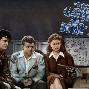 The Gang's All Here - Rotten Tomatoes