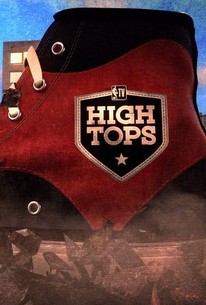 High Tops: Season 1 | Rotten Tomatoes