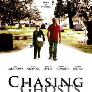 Chasing Ghosts - Rotten Tomatoes
