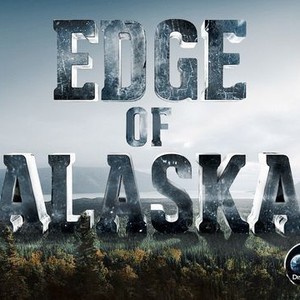 Edge of Alaska - Rotten Tomatoes