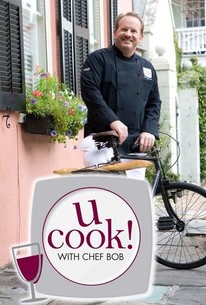 Ucook! With Chef Bob | Rotten Tomatoes