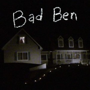 Bad Ben - Rotten Tomatoes