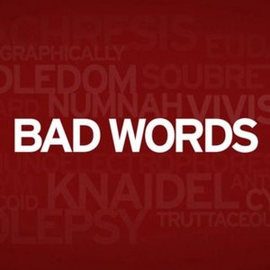 Bad Words - Rotten Tomatoes