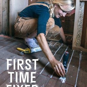First Time Fixer: Season 2, Episode 4 - Rotten Tomatoes