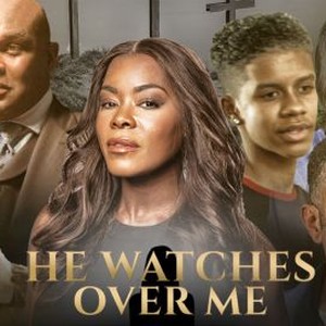 He Watches Over Me - Rotten Tomatoes