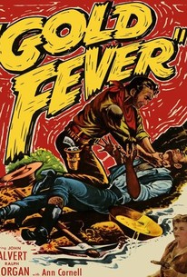 Gold Fever | Rotten Tomatoes
