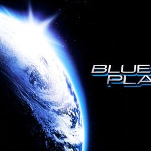 Blue Planet - Rotten Tomatoes