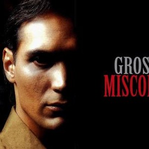 Gross Misconduct - Rotten Tomatoes