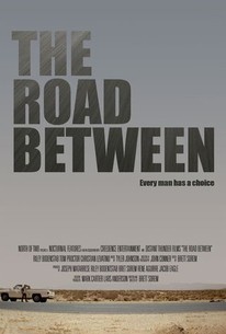 The Road Between | Rotten Tomatoes