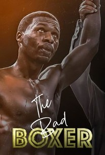 The Bad Boxer | Rotten Tomatoes