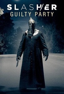 Slasher: Guilty Party - Rotten Tomatoes