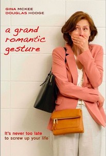A Grand Romantic Gesture | Rotten Tomatoes