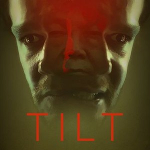 Tilt - Rotten Tomatoes