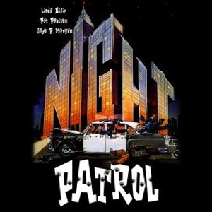 Night Patrol - Rotten Tomatoes