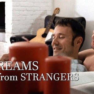 Dreams From Strangers - Rotten Tomatoes
