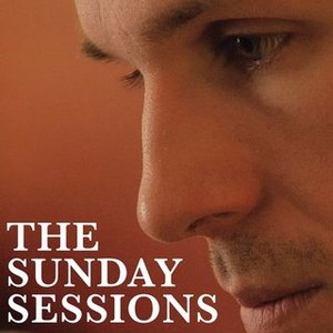 The Sunday Sessions - Rotten Tomatoes