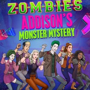 ZOMBIES: Addison's Monster Mystery: Season 1, Episode 1 - Rotten Tomatoes