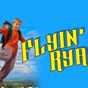 Flyin' Ryan - Rotten Tomatoes