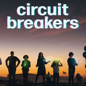 Circuit Breakers - Rotten Tomatoes