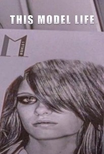 This Model Life | Rotten Tomatoes