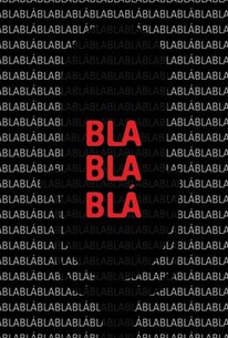 Blablablá | Rotten Tomatoes